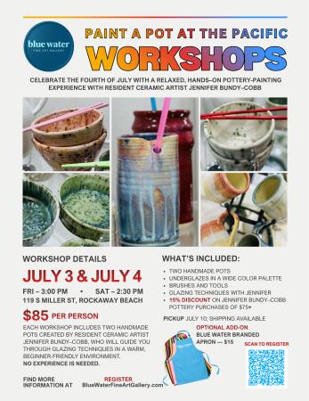 PAINT A POT AT THE PACIFIC JULY 3 – JULY 4 WORKSHOPS – North Coast BBQ